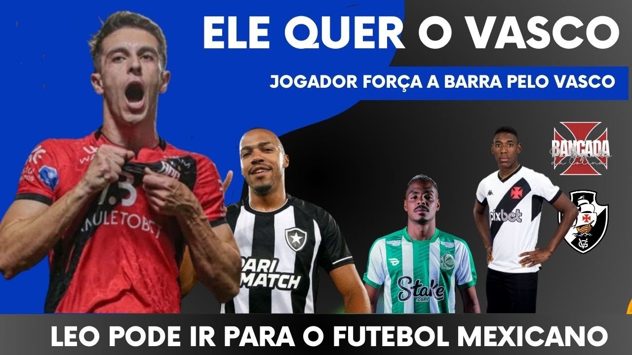 QUER O VASCO !JOGADOR FORÇA A BARRA | SHAYLON | MARLON | LEO SAINDO DO ...