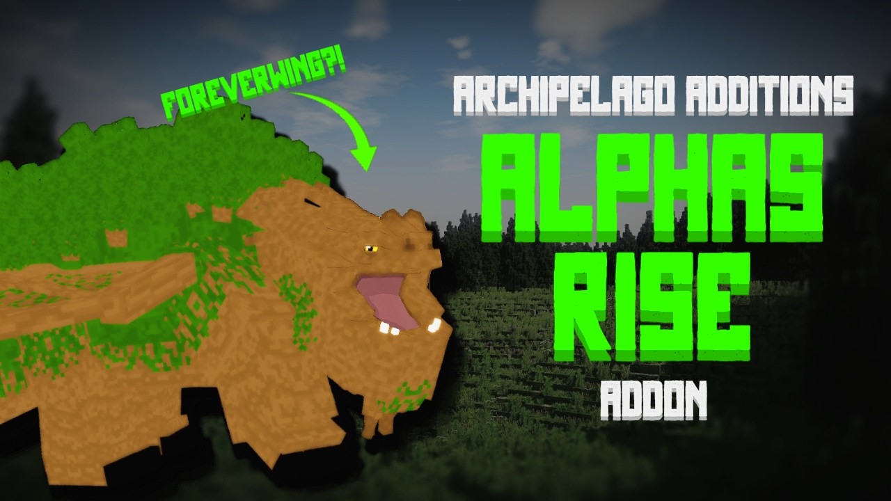 The FOREVERWING is HERE | Alphas Rise | Archipelago Additions | Isle of ...