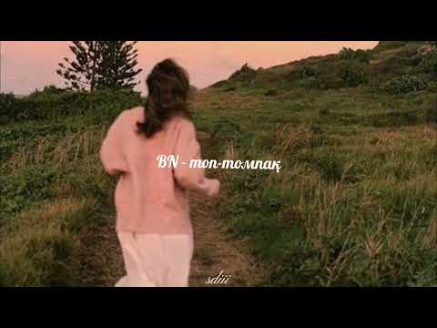 BN - топ-томпақ ( speed up and reverb )