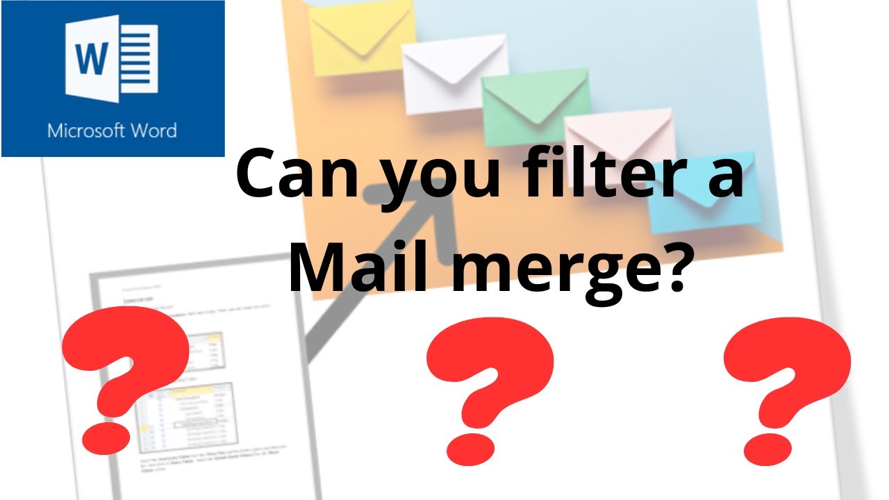 Mastering Mail Merge Filtering in Microsoft Word - YouTube