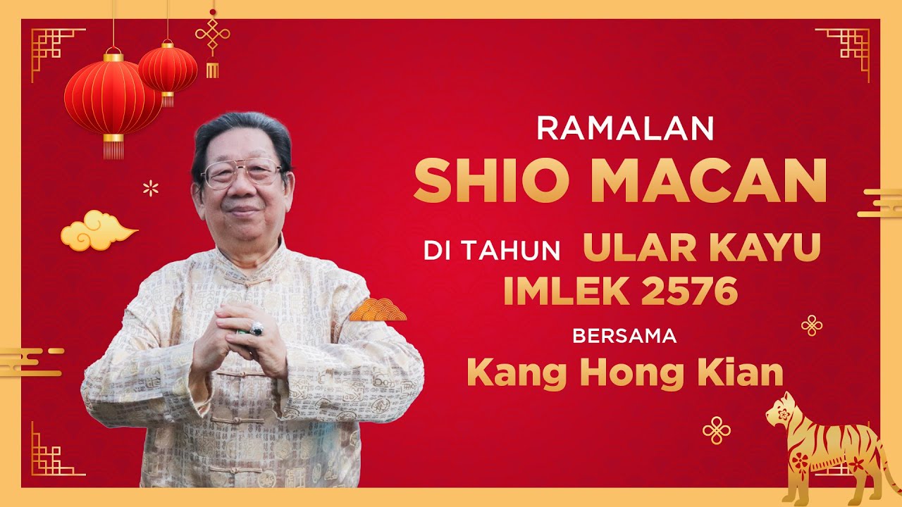 Ramalan Shio Macan di Tahun Ular Kayu 2025 Bersama Kang Hong Kian ...