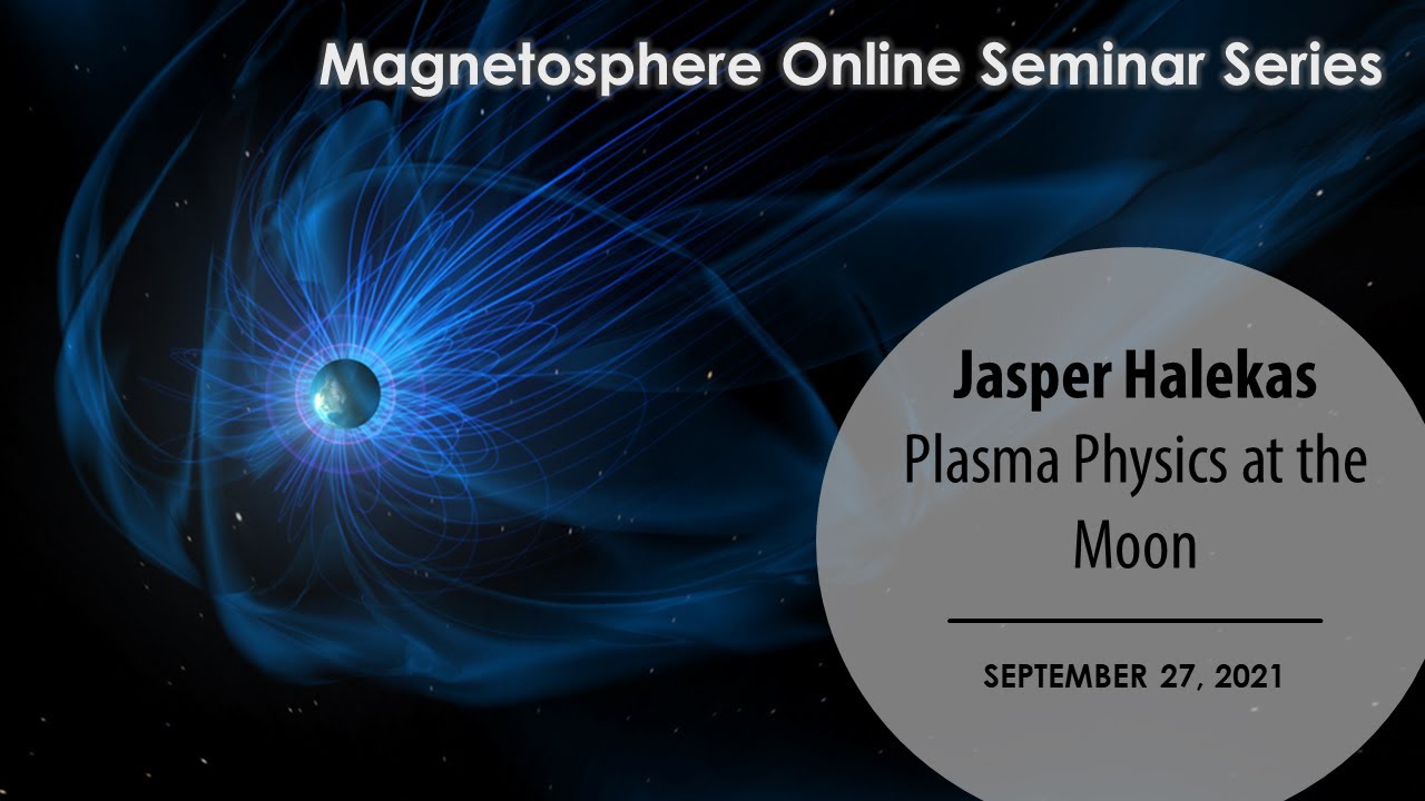 Plasma Physics at the Moon - Jasper Halekas - YouTube