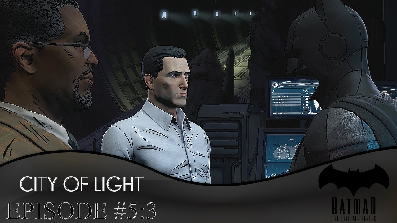 Batman: The Telltale Series | City Of Light | Gameplay Walkthrough ...