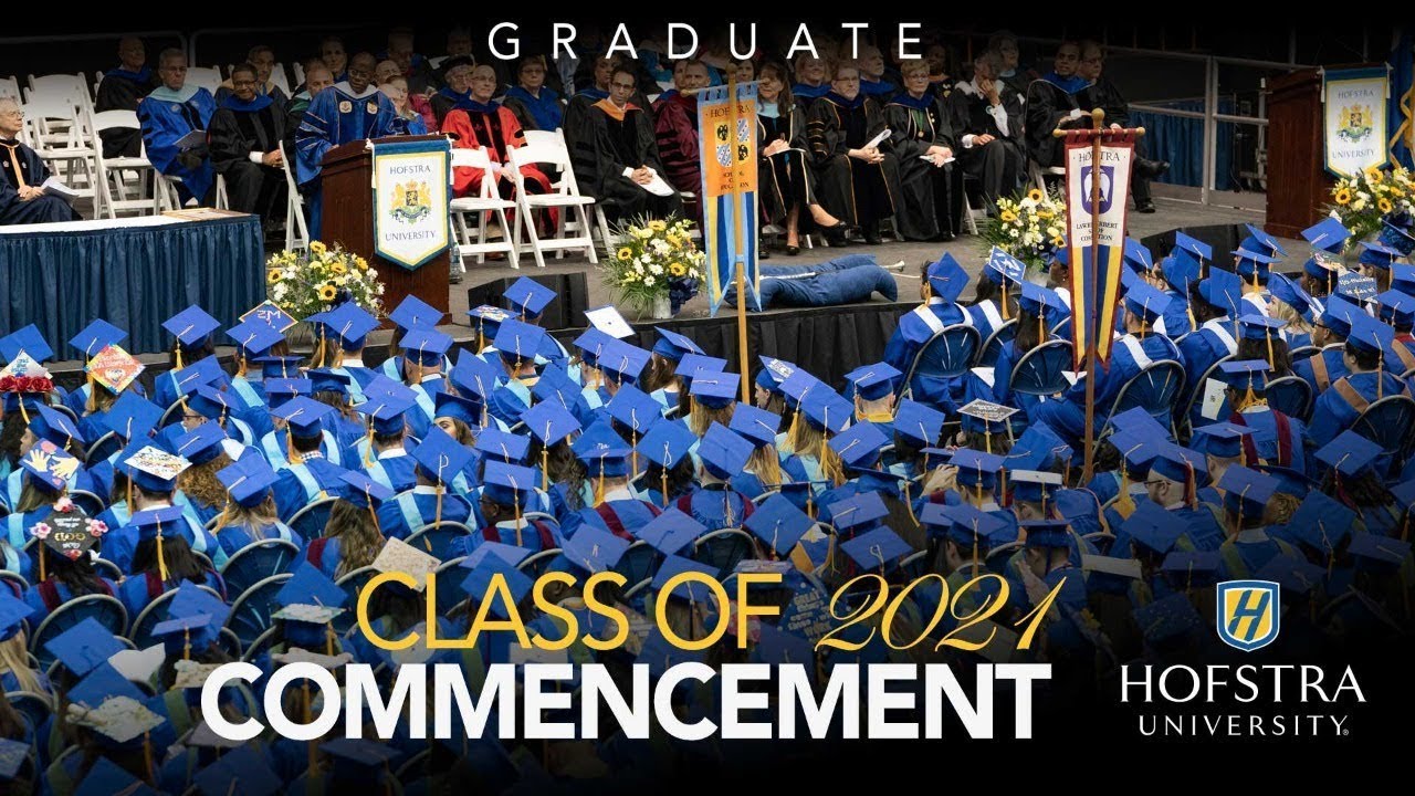 December 2020, May 2021, & August 2021 Graduate Commencement Hofstra ...