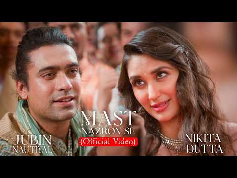 Mast Nazron Se (Full Song) Jubin Nautiyal, Nikita D, Anushka Sen