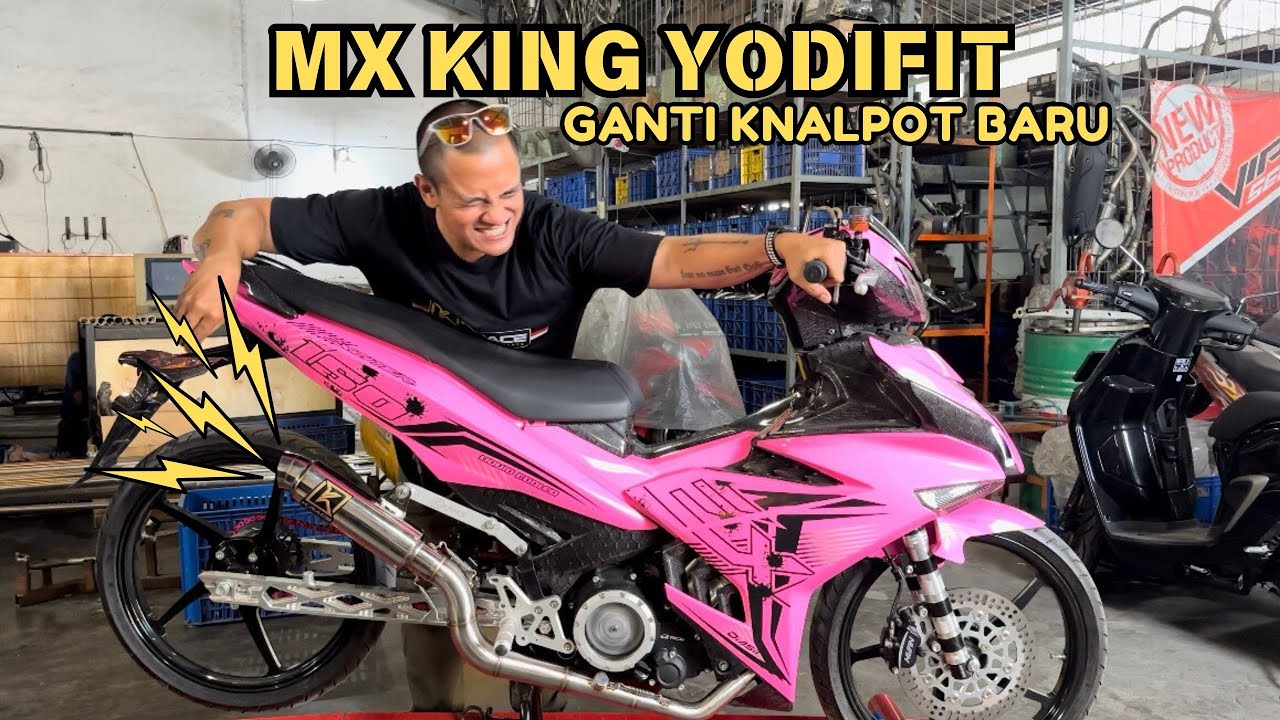 MX KING YODIFIT PERSIAPAN NAIK SPEK‼️ GANTI KNALPOT KRACE SUARANYAAAAA ...