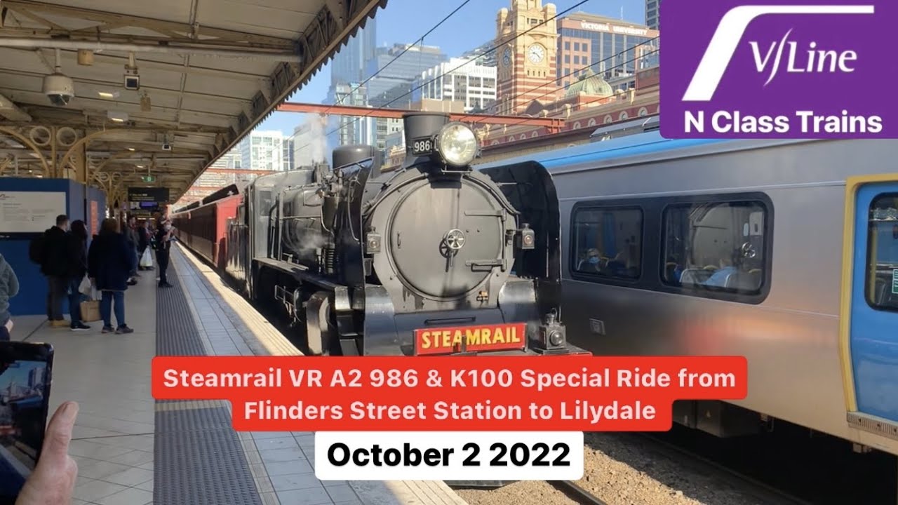 Steamrail VR A2 986 & K100 Special Ride from Flinders Street Station to ...