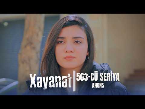 Xəyanət (3-cü mövsüm 563-cü Seriya)  ANONS