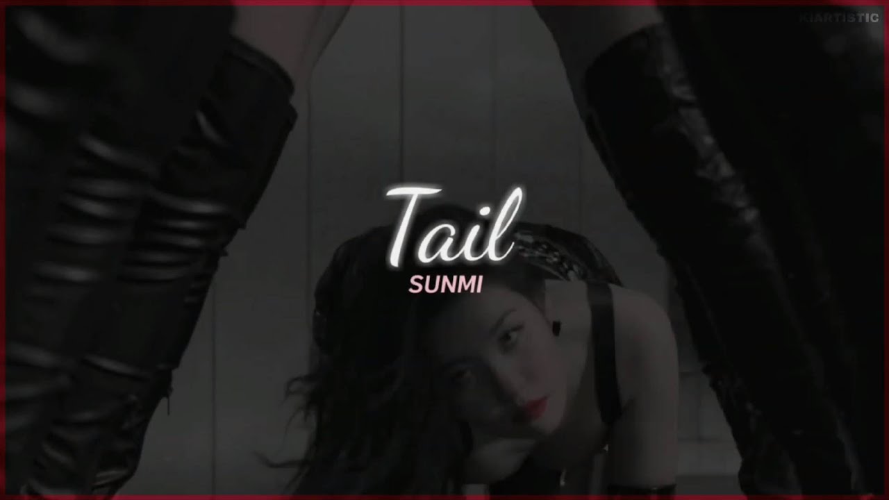Tail Sunmi - traducción al español + MV ༄ - YouTube