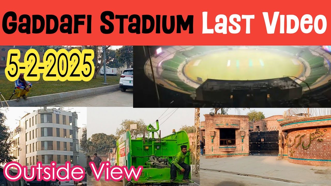Last Video 🚨 New Gaddafi Stadium Lahore Upgradation Completed | Gaddafi ...