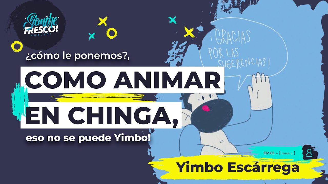 ¿Cómo le ponemos?, como animar en chinga, ¡Eso no se puede Yimbo! - YouTube