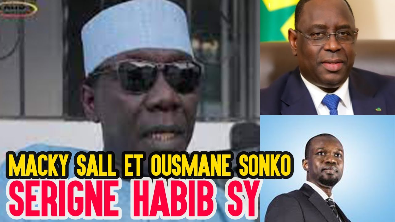 🛑 Urgent Serigne Habib Sy Dabakh recadre les politiciens Macky sall et ...