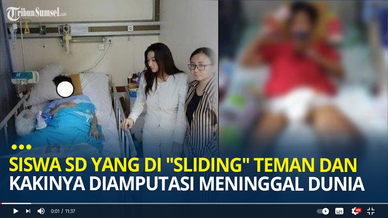 Siswa SD di Bekasi yang Di "sliding" Teman dan Kakinya Diamputasi Kini Meninggal Dunia - YouTube