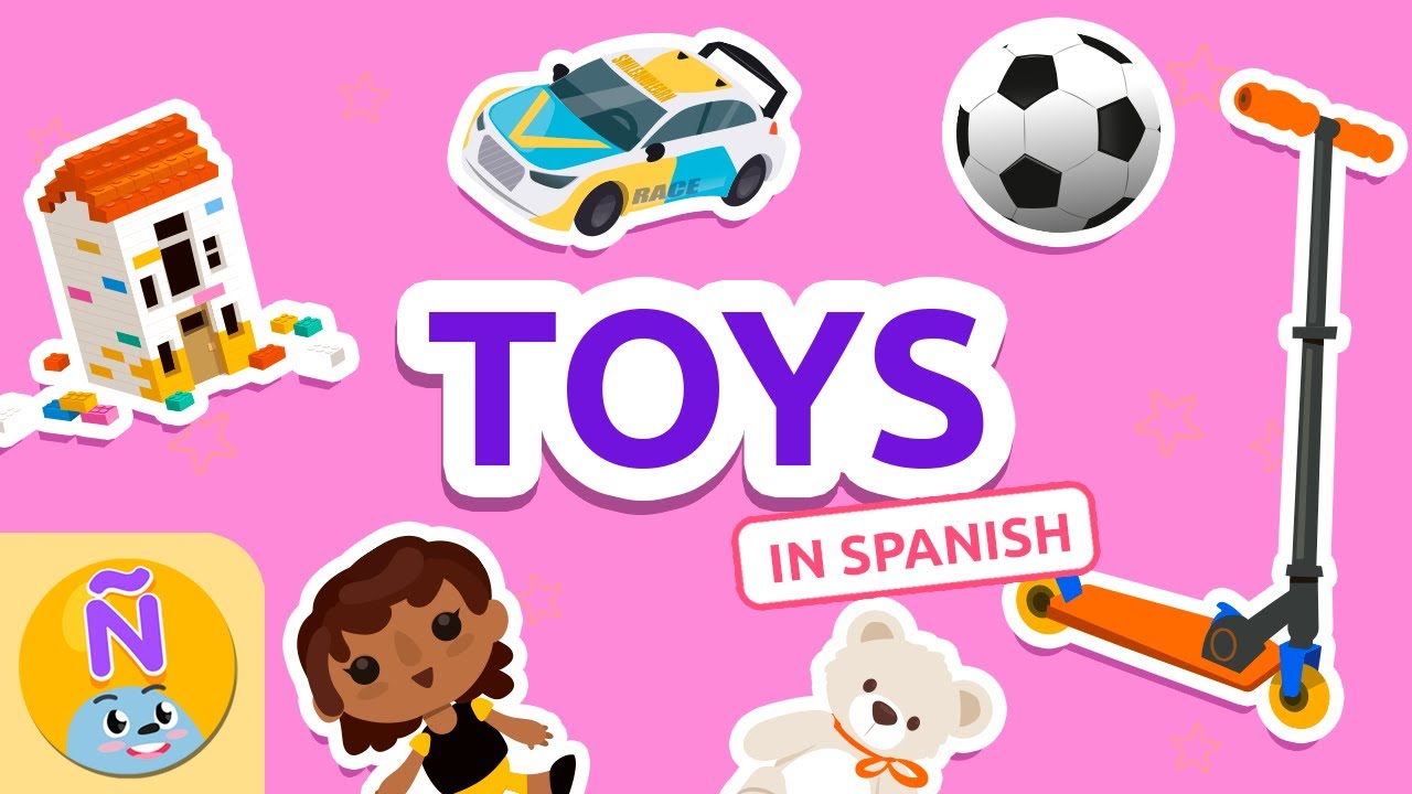 Los JUGUETES 🧸 TOYS 🪁 Bilingual Spanish Vocab for Kids - YouTube