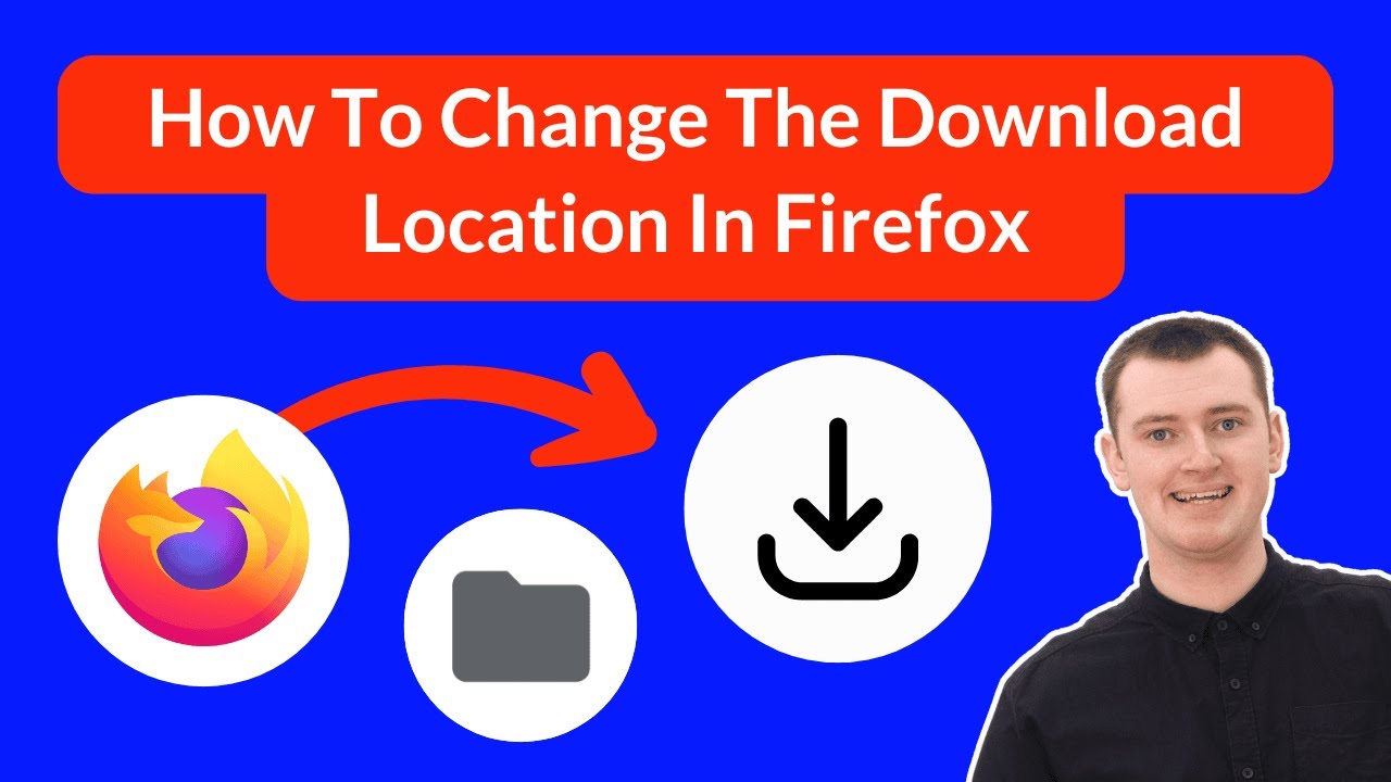 How To Change The Download Location In Firefox - YouTube