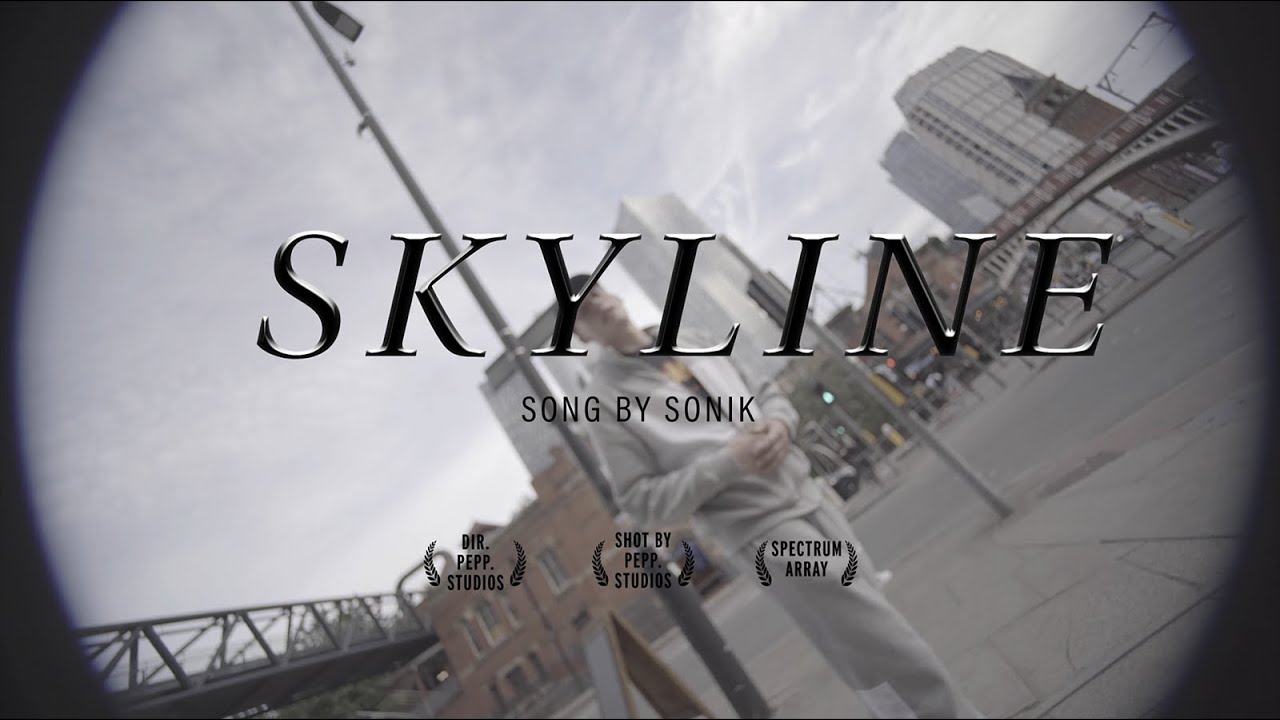 "SKYLINE" OFFICIAL MUSIC VIDEO by Sonik | Shot and edited by Peppermint studios - YouTube