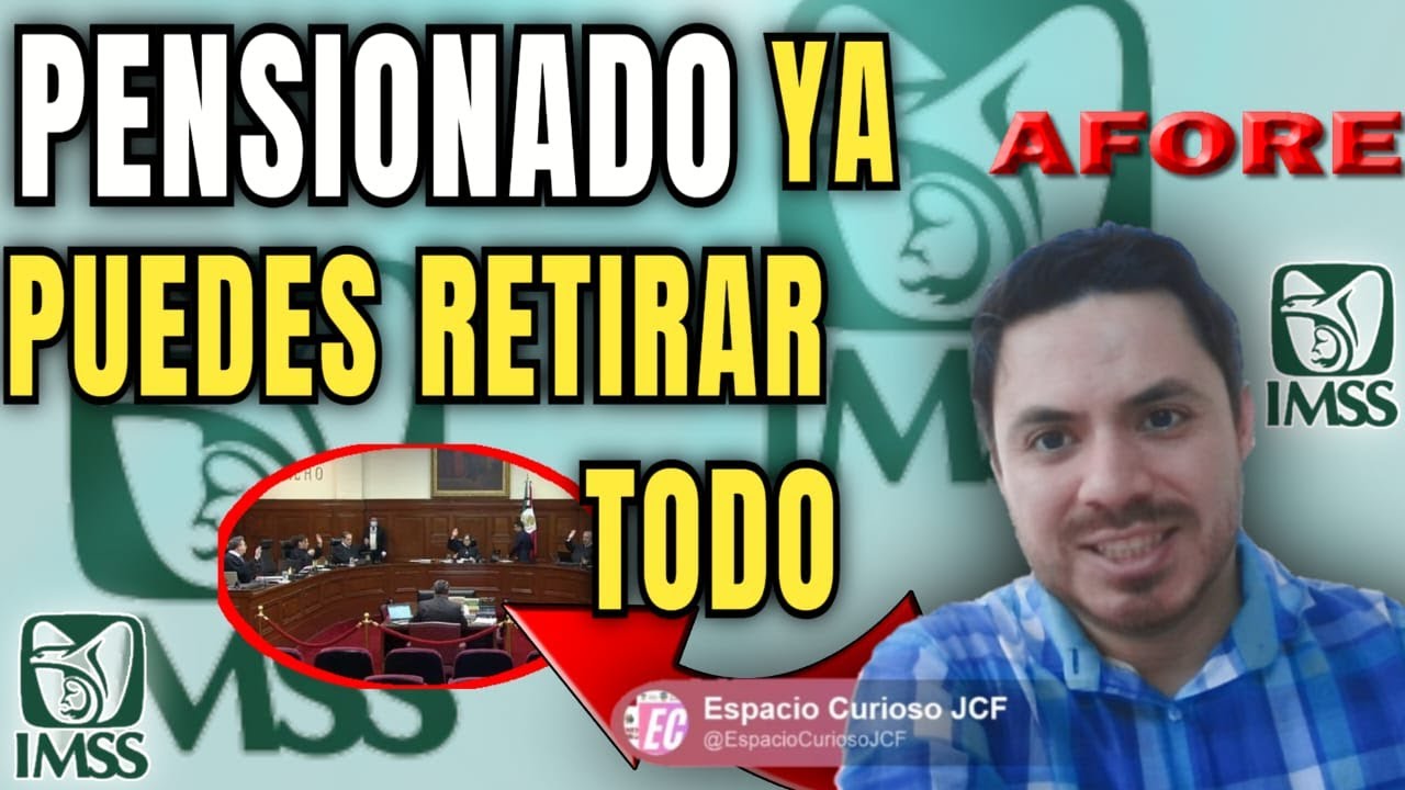 Cómo Retirar el TOTAL💰 de mi AFORE por PENSION IMSS ley 73 y 97 - YouTube