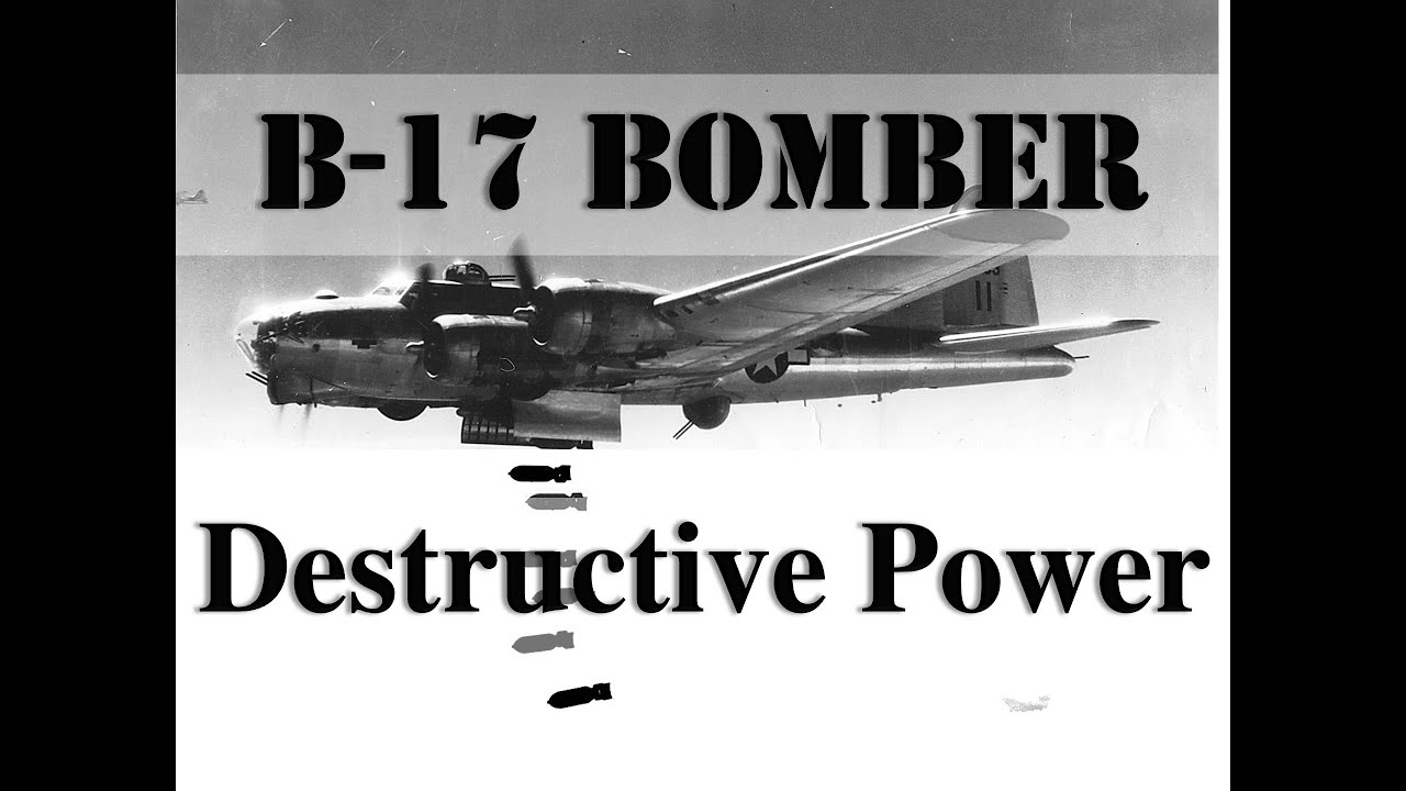 B-17 Bomber, Aerial Bombing Destruction - YouTube