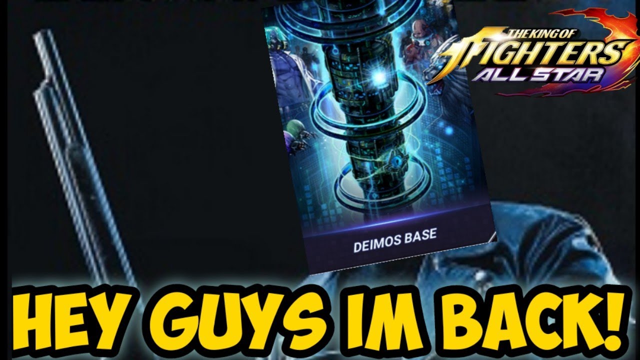 DEIMOS BASE SEASON 3 IS RIGHT ON TIME! - KOF All Star - YouTube