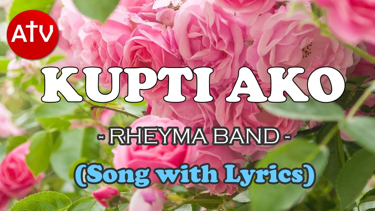 KUPTI AKO By Rhema Band with Lyrics - YouTube Music