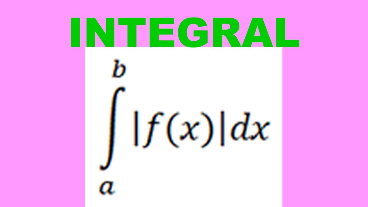 Integral function:int(|f(x)|,x=[a, b]) - YouTube