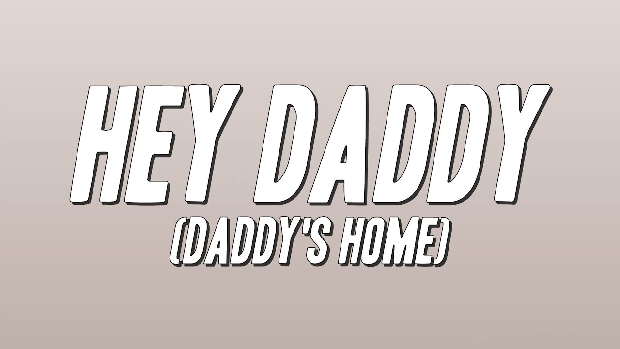 USHER - Hey Daddy (Daddy's Home) [Lyrics] - YouTube