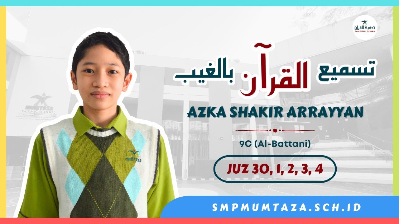 🔴 TASMI' AL-QURAN BIL GHOIB 5 JUZ | MUMTAZA ISLAMIC JUNIOR HIGH SCHOOL ...
