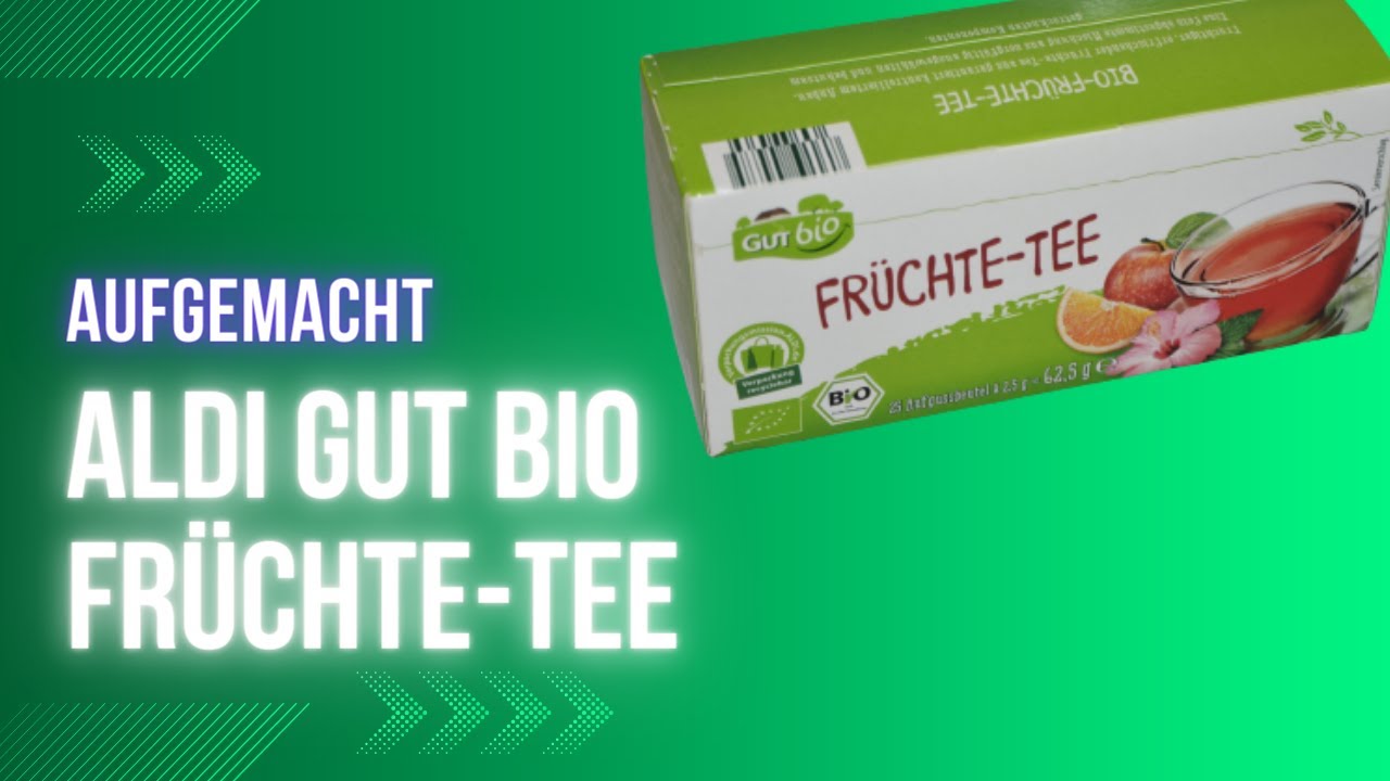 Aufgegossen: Aldi Gut bio Früchte Tee 2023 - YouTube