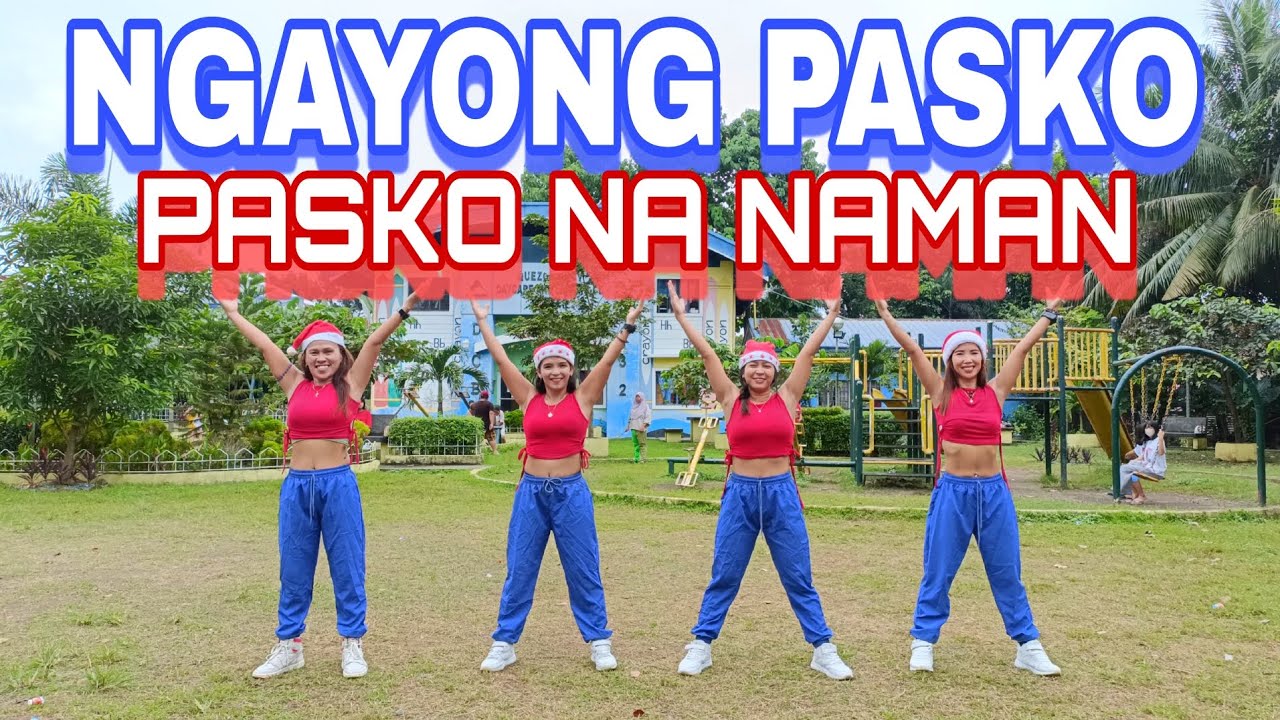 NGAYONG PASKO | PASKO NA NAMAN | Dance Fitness | Hyper movers - YouTube ...