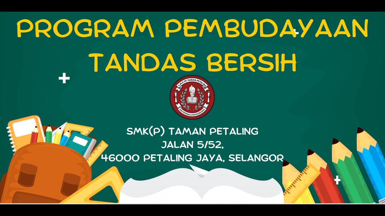 PROGRAM PEMBUDAYAAN TANDAS BERSIH SMK(P)TAMAN PETALING TAHUN 2022 - YouTube