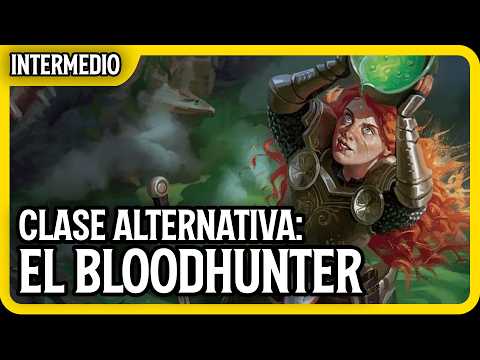 El Cazador de Sangre: ¿la clase más oscura que D&D? | Intro al Bloodhunter