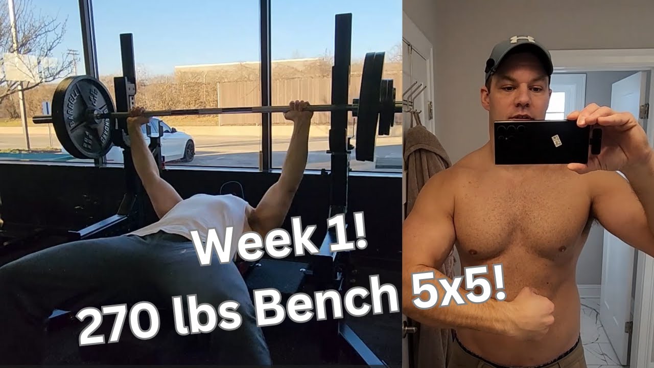 Week #1 Check-In + 270 lbs Bench Press for 5x5 (Full Chest Workout ...