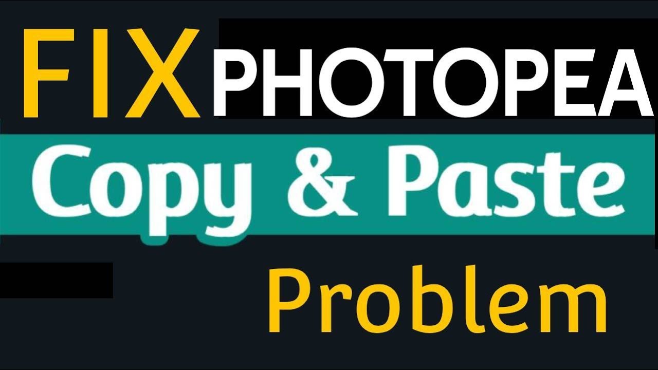 How To Fix Copy And Paste Problem In Photopea FIXED YouTube How To Fix Copy And Paste Problem In Photopea FIXED YouTube
