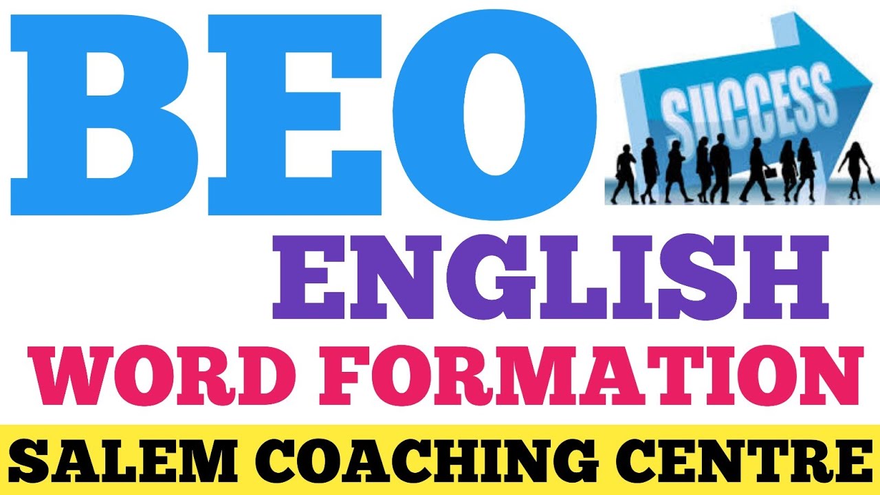 BEO ENGLISH : WORD FORMATION #salemcoachingcentre #beo #beoenglish # ...