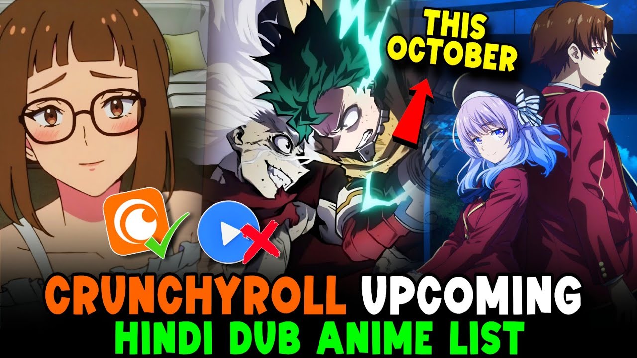 Upcoming New Hindi Dub Anime of October 2025 | Crunchyroll Upcoming ...