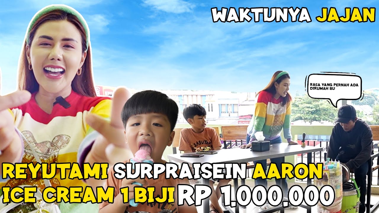 WOW ! REYUTAMI SUPRISE IN AARON DAN TAMIR ICE CREAM TERMAHAL!! WAKTUNYA ...