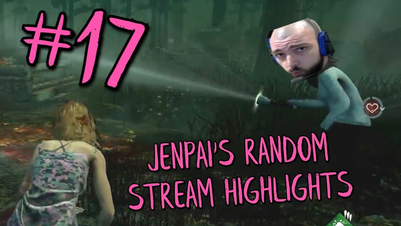 Jenpai's Random Stream Highlights #17 | Dead by Daylight - YouTube