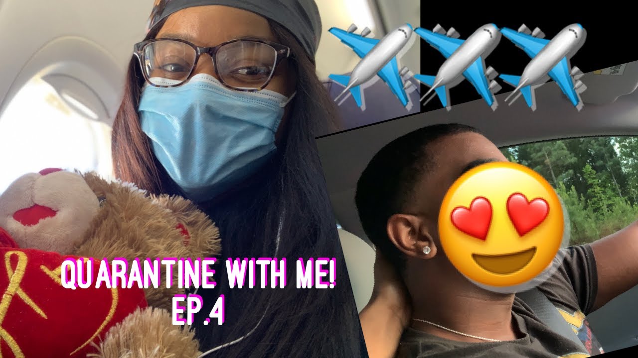 QUARANTINE WITH ME EP.4// MEET MY BOYFRIEND,TRAVELING DURING CORONA ...