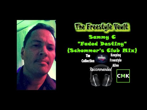 Sammy C "Faded Destiny" (Schommer's Club Mix) Latin Freestyle Music ...