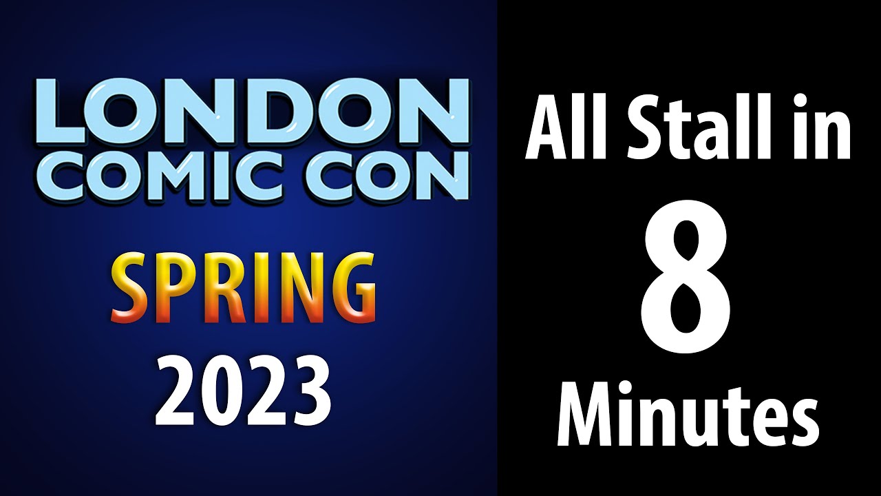 London Comic Con Spring 2022 All Stalls - YouTube