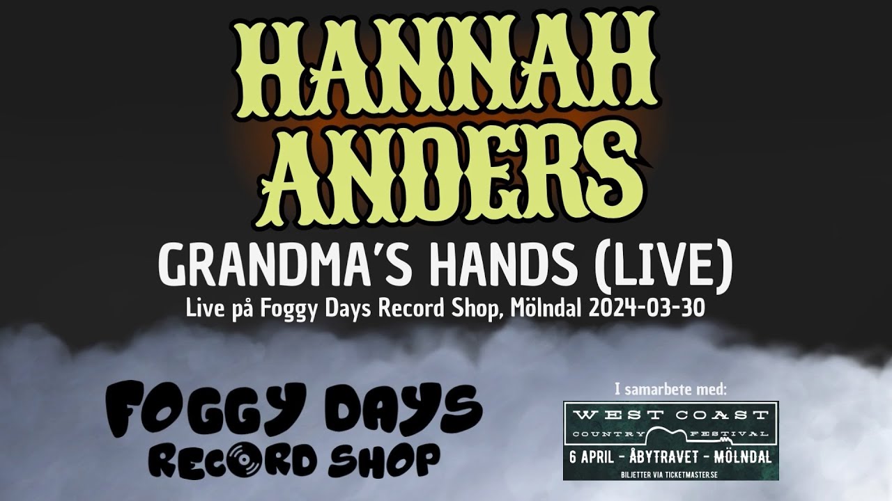 Hannah Anders, Live på Foggy Days, 2024-03-30 - YouTube