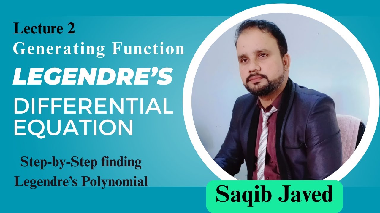 L-2 | Generating Function of Legendre's Equation | Mathematical Physics ...