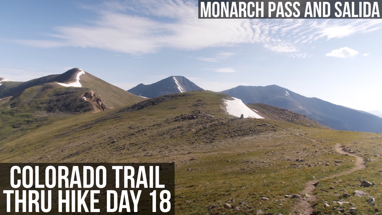 Colorado Trail Thru Hike Day 18 | Monarch Pass and Salida - YouTube