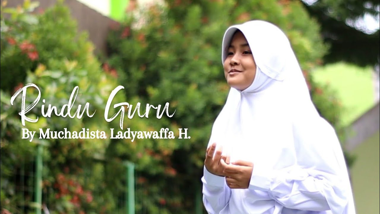 RINDU GURU - MUCHADISTA LADYAWAFFA HABIBAH - YouTube Music