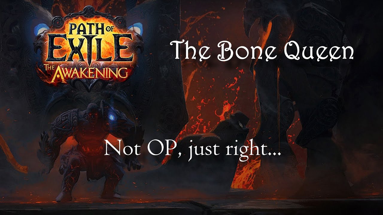 Path Of Exile Awakening - The Bone Queen - YouTube