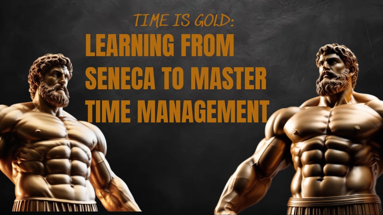 Time is Gold: Learning from Seneca to Master Time Management #stoicism ...