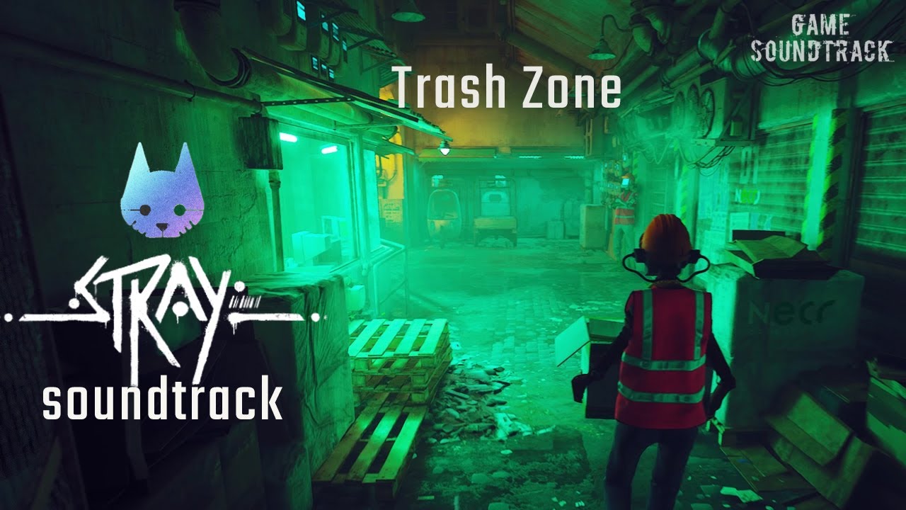 Stray (2022) - Trash Zone. Game Soundtrack. OST. - YouTube