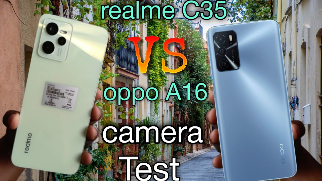 realme C35 vs oppo A16|| realme C35 vs oppo A16 camera testing - YouTube