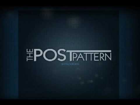 The Post Pattern's Demo Promo - YouTube