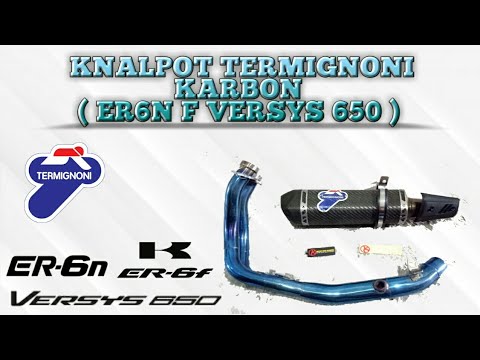 Knalpot Termignoni Karbon Series Full Sistem ER6N F VERSYS 650 - YouTube